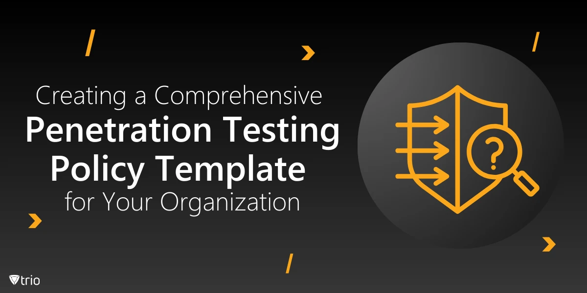 Free Penetration Testing Policy Template for Your Organization Free Penetration Testing Policy Template for Your Organization
